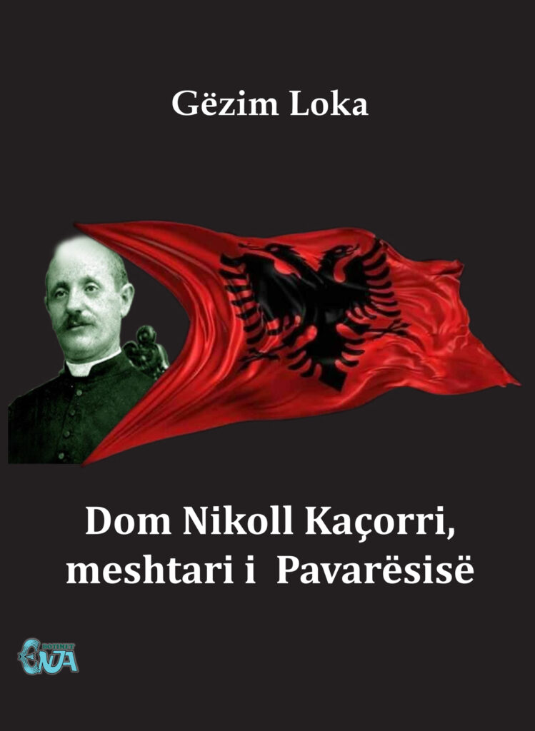 Lura dhe Dom Nikoll Kaçorri – RRUGA E ARBERIT