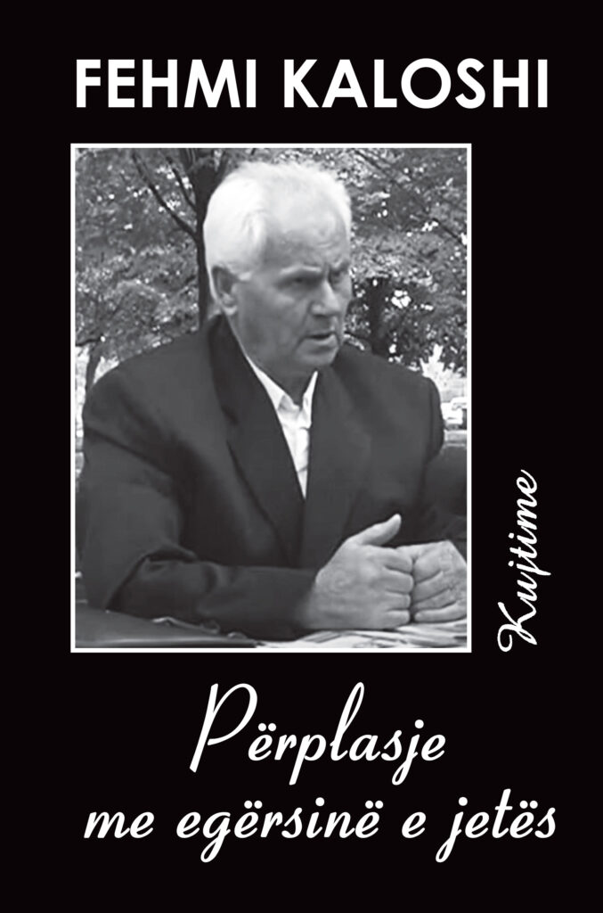 Shaqir Kaloshi, një njeri heroik dhe besnik – RRUGA E ARBERIT